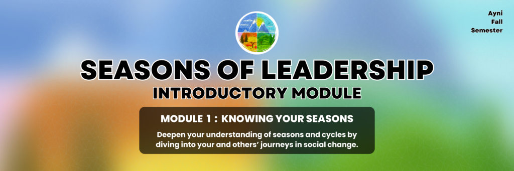 Seasons of Leadership - Module 1: Know Your Seasons - Ayni Institute
